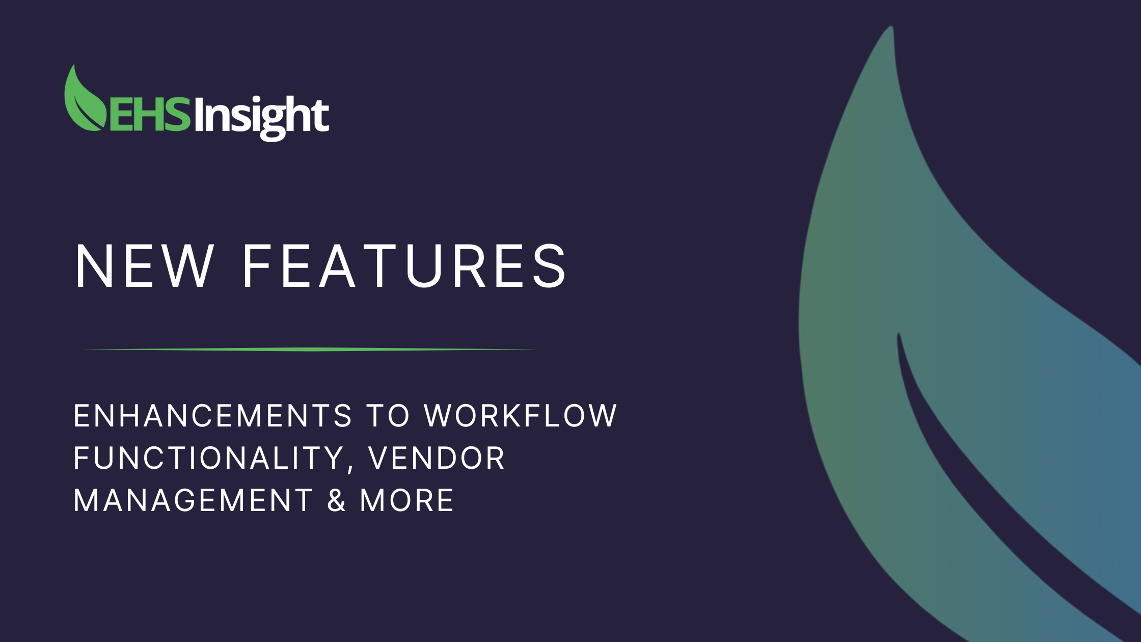 EHS Insight 24.11 Update: Improved Efficiency and User Experience